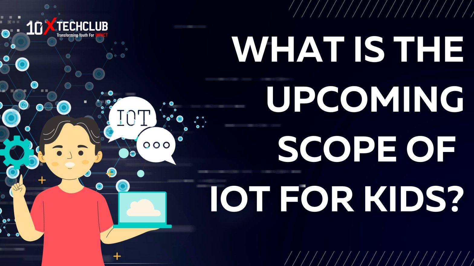 What Is The Upcoming scope of IoT For Kids